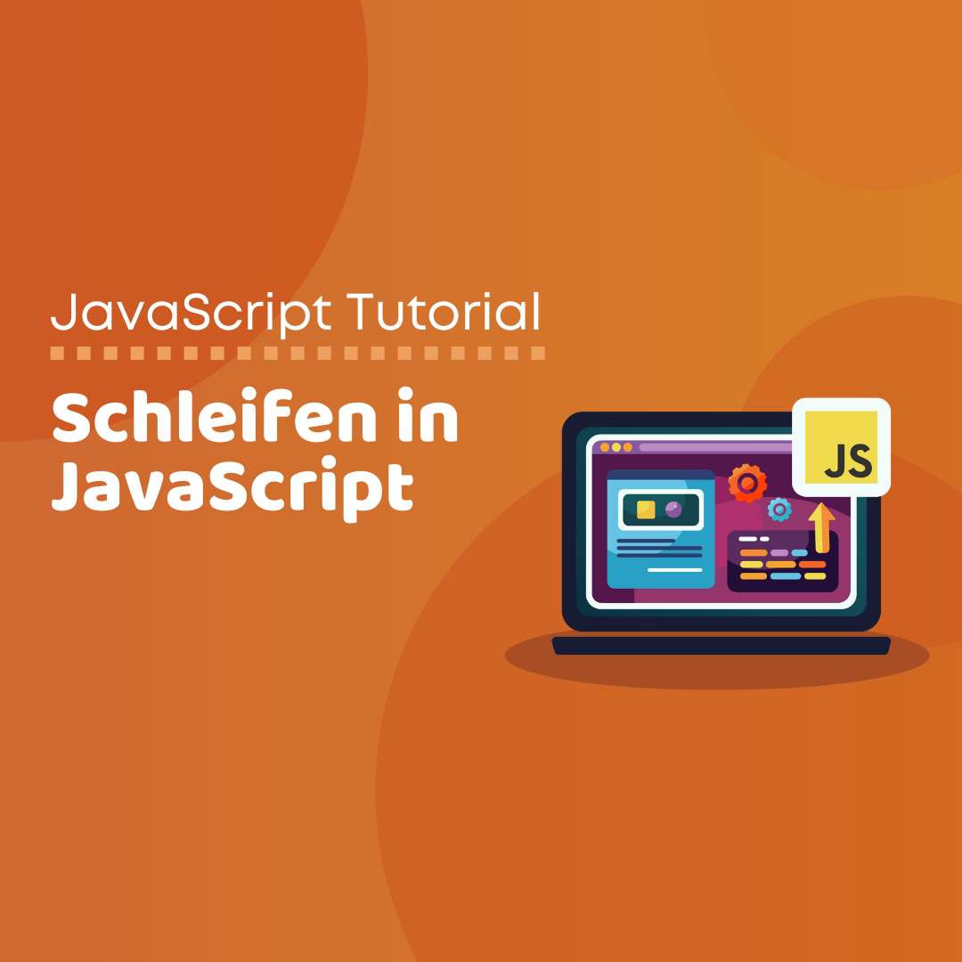 JavaScript Schleifen [mit Video]