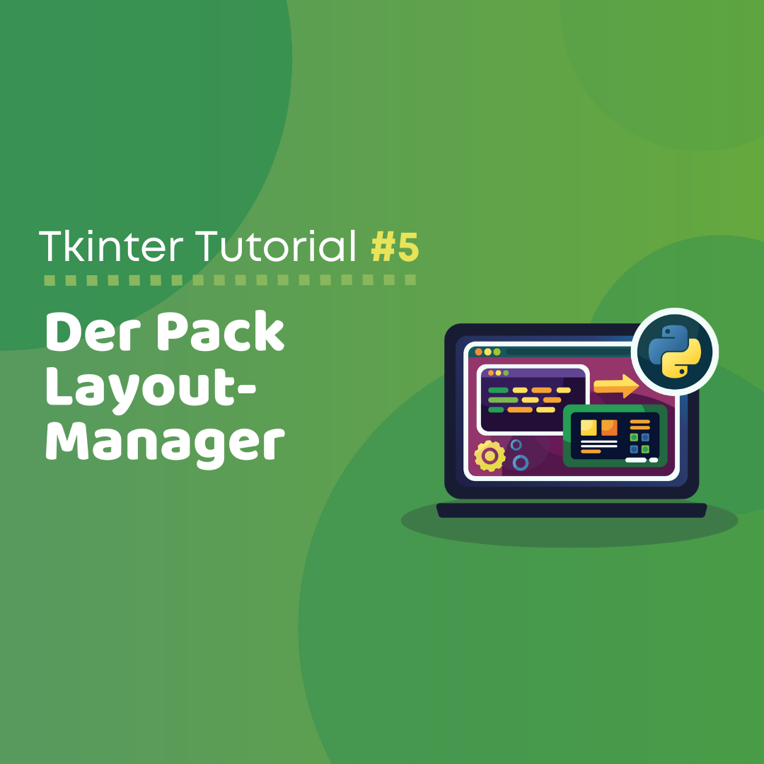 Der Tkinter Pack Layout Manager [mit Video]
