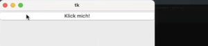 Das Tkinter Button Widget [mit Video]